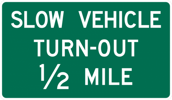 D17-7-Slow Vehicle Turn-Out XX Miles Sign – Municipal Supply & Sign Co.