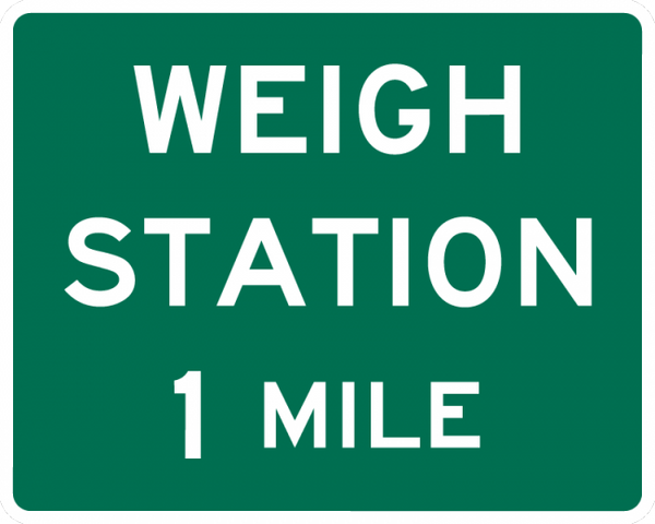 D8-1-Weigh Station XX Miles Sign – Municipal Supply & Sign Co.