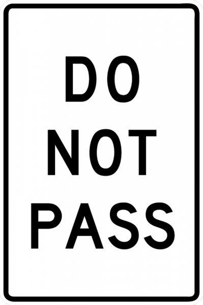 R4-1-Do not Pass Sign – Municipal Supply & Sign Co.